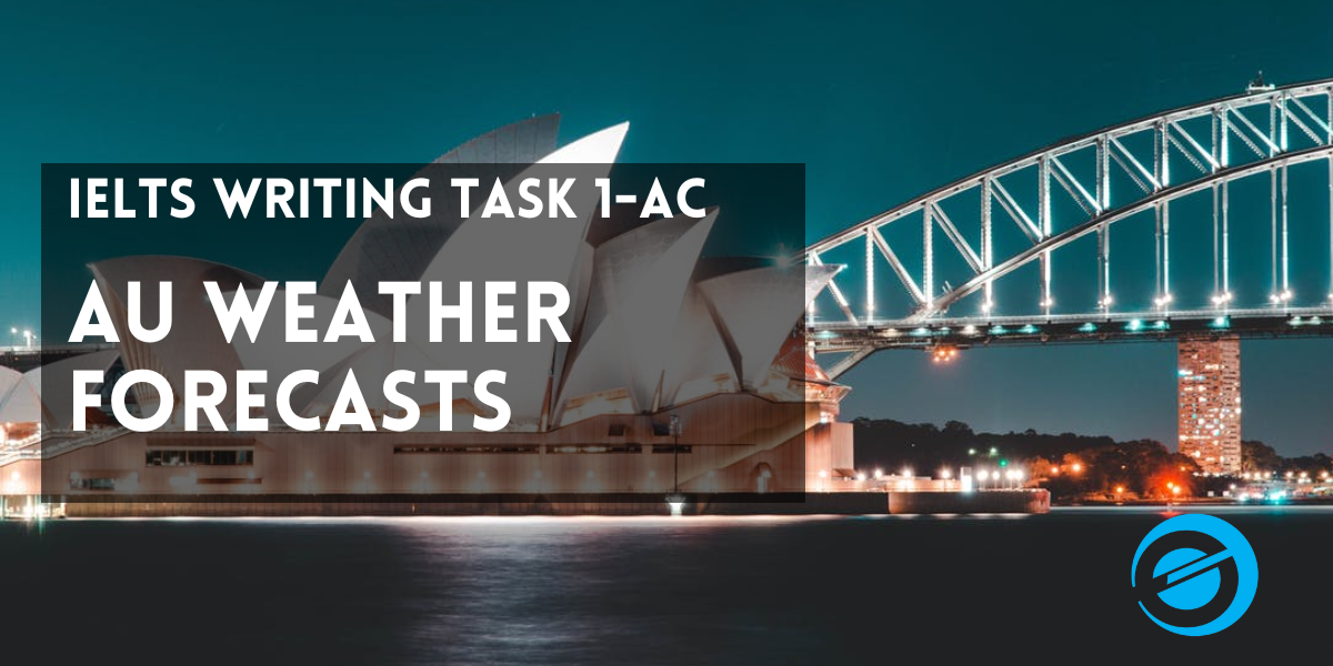 IELTS Academic Writing Task 1: Australian Weather Forecasts - IELTS Rizz