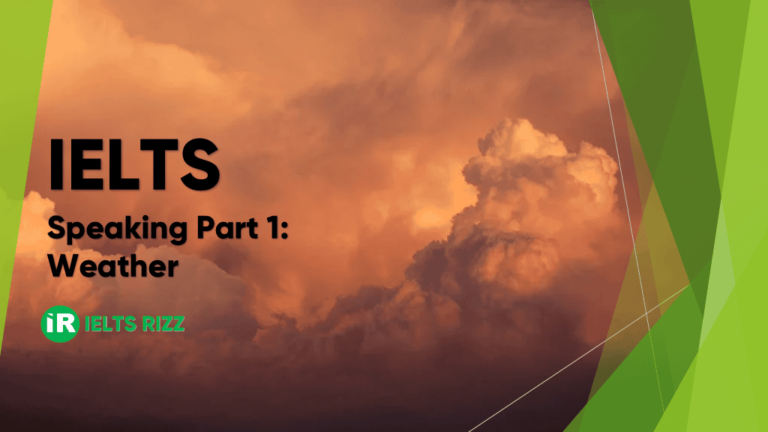 IELTS Speaking Part 1 - Weather - IELTS Rizz